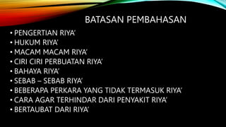 BAHAYA PENYAKIT RIYA’.pptx