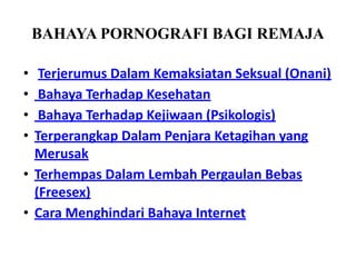 PAPARAN BAHAYA PORNOGRAFI UNTUK TUBUH, SERTA PENCEGAHAN DAN KEBIJAKAN TELAH DI ATUR PERIHAL ...