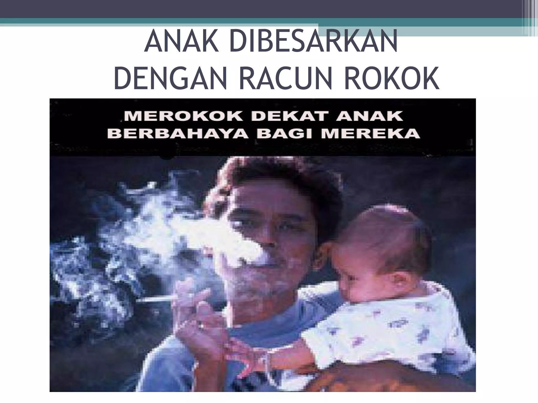 Bahaya Rokok Terhadap Kesehatan | PPT