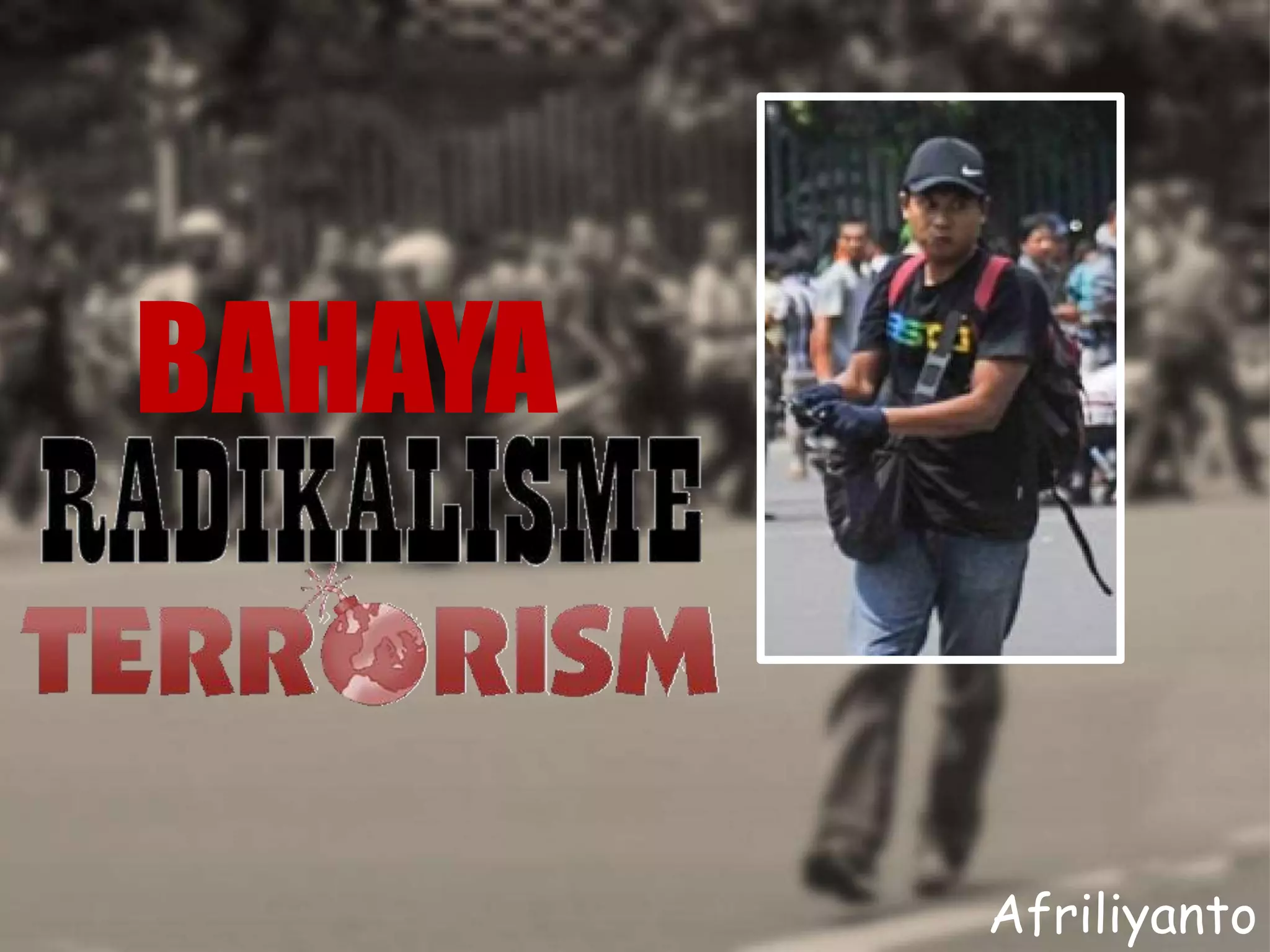 Bahaya Radikalisme dan Terorisme | PPTX