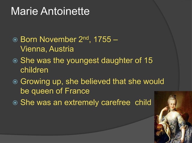 Marie Antoinette | PPTX | Birth | Personal Celebrations & Life Events