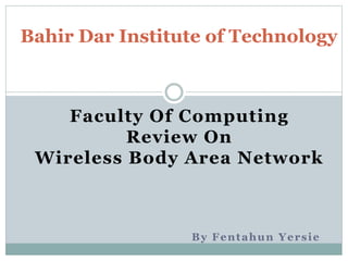 Wireless body are network | PPT