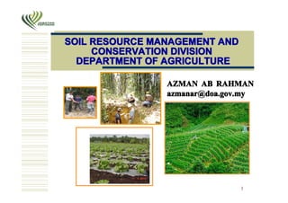 Soil resource management and conservation by Azman Ab Rahman | PDF