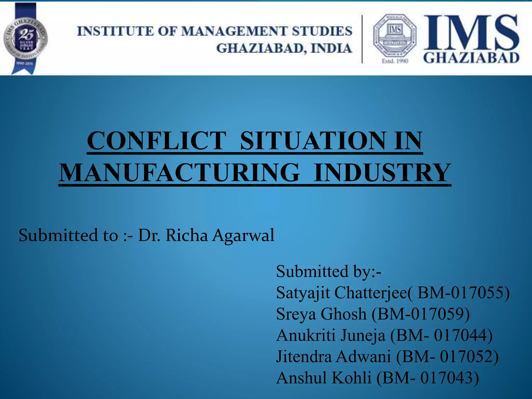 CONFLICT SITUATION IN MANUFACTURING INDUSTRY | PPTX