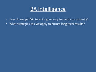 Business Analysis Fundamentals – Writing Good Business Requirements | PPTX