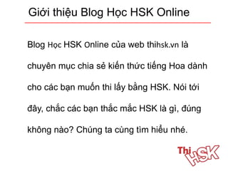 Bài 1: CẤU TRÚC BÀI THI HSK | PPTX