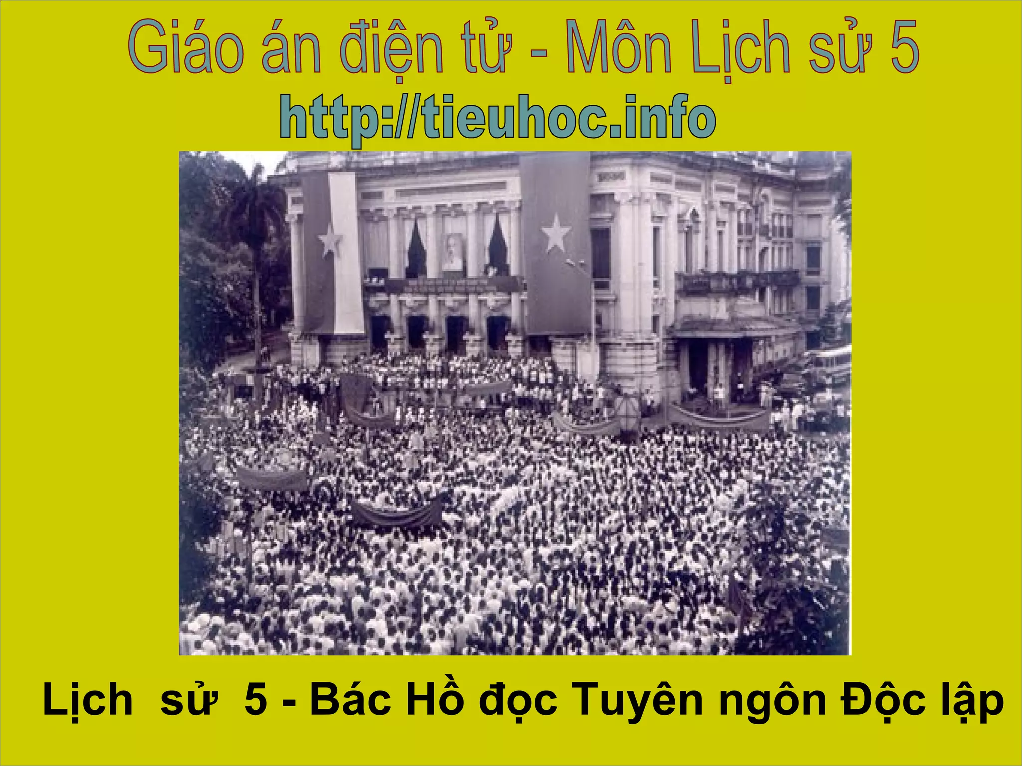 Bai 10 bac ho doc ban tuyen ngon doc lap | PPT