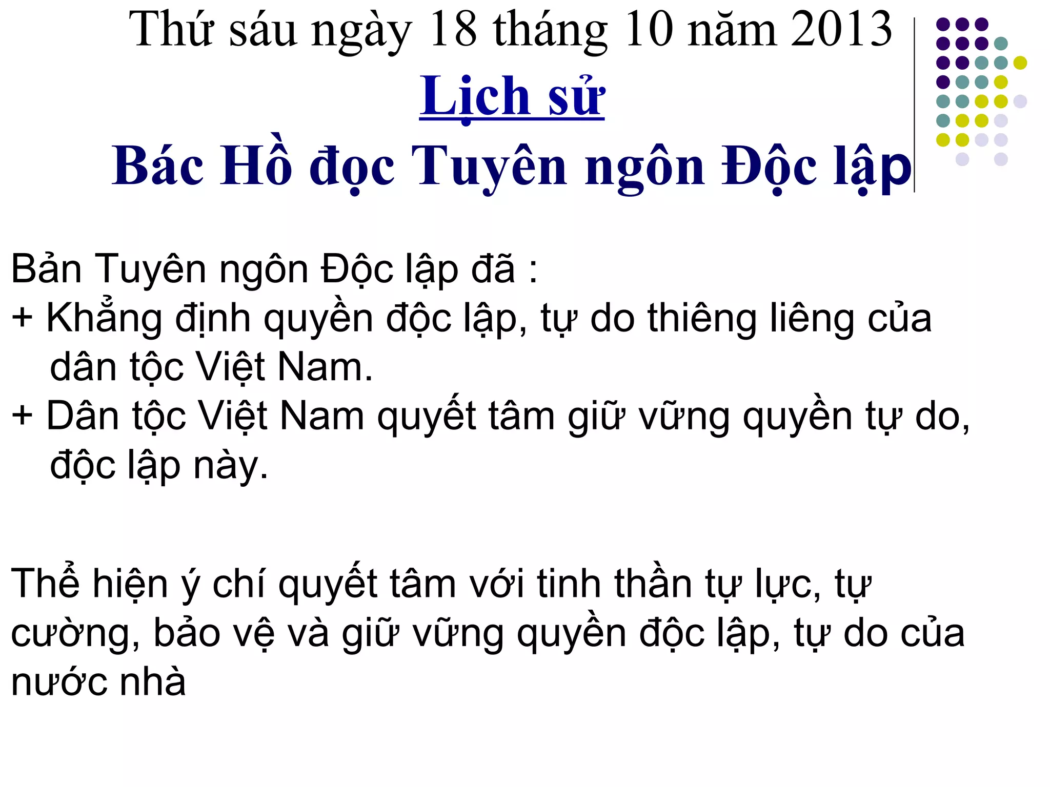 Bai 10 bac ho doc ban tuyen ngon doc lap | PPT