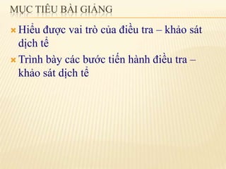 khao sat dieu tra dich te hoc | PPTX