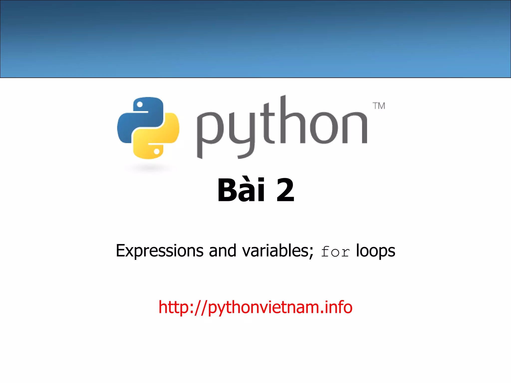 Slide Python Bai 2 pythonvietnam.info