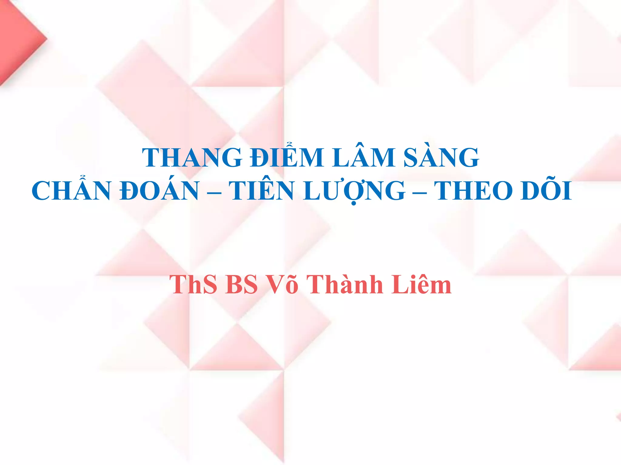 Bai 21 thang diem lam sang tinh huong lam sang danh cho lam sang | PPT