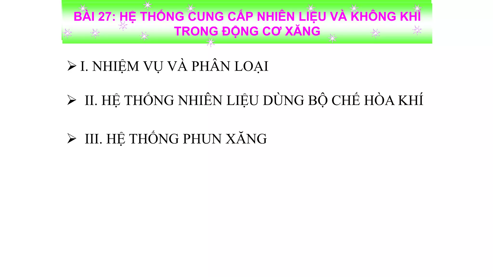 Bai 27 He thong cung cap nhien lieu va khong khi trong dong co xang (2).pptx