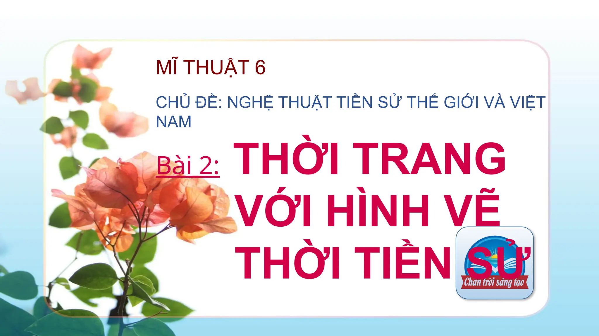 Bai 2 Thoi trang voi nhung hinh ve thoi tien su.pptx