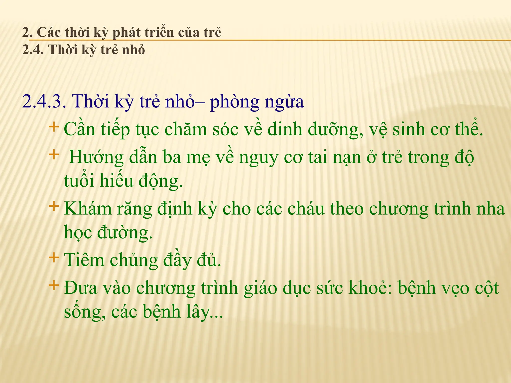 bai301phattriencuatrequacacgiaidoan-131228001854-phpapp01.pptx