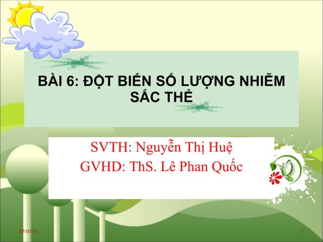 BÀI 6: ĐỘT BIẾN SỐ LƯỢNG NHIỄM SẮC THỂ | PPT