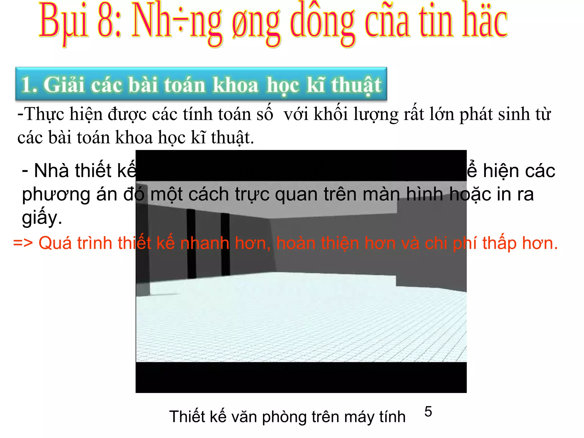 Bai 8 nhung ung dung tin hoc | PPT