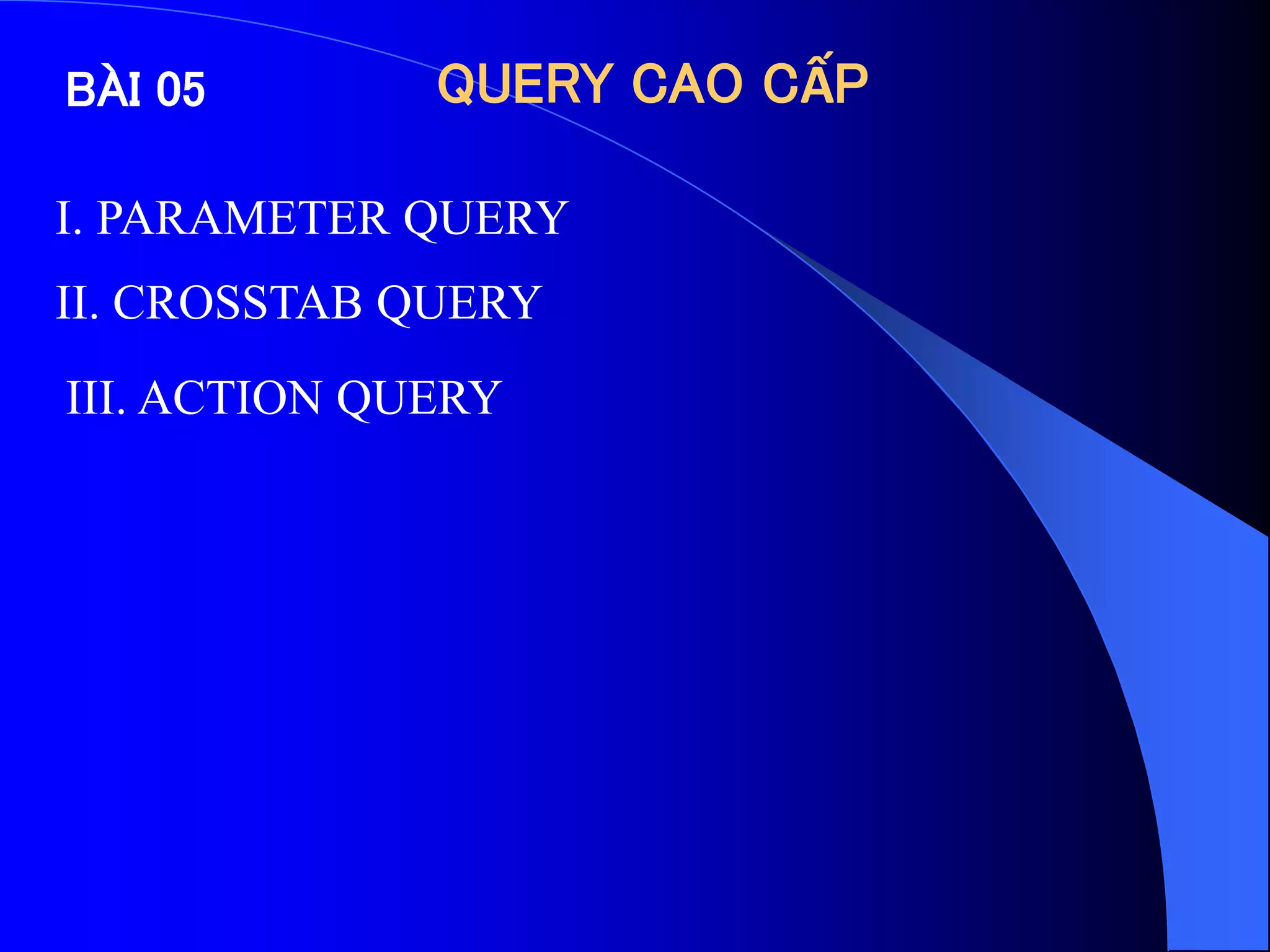 bai_giang_access_phan_query.ppt