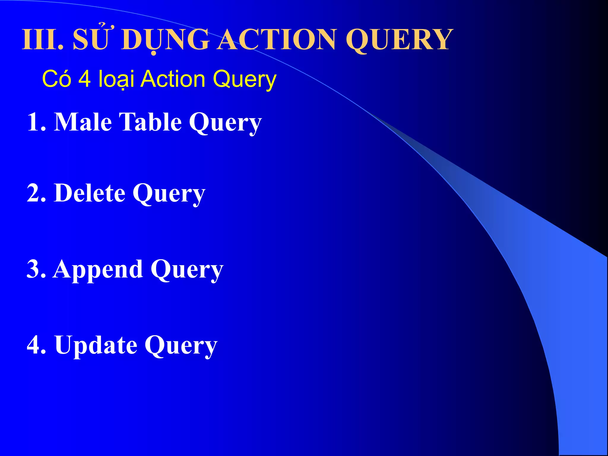 bai_giang_access_phan_query.ppt | Free Download