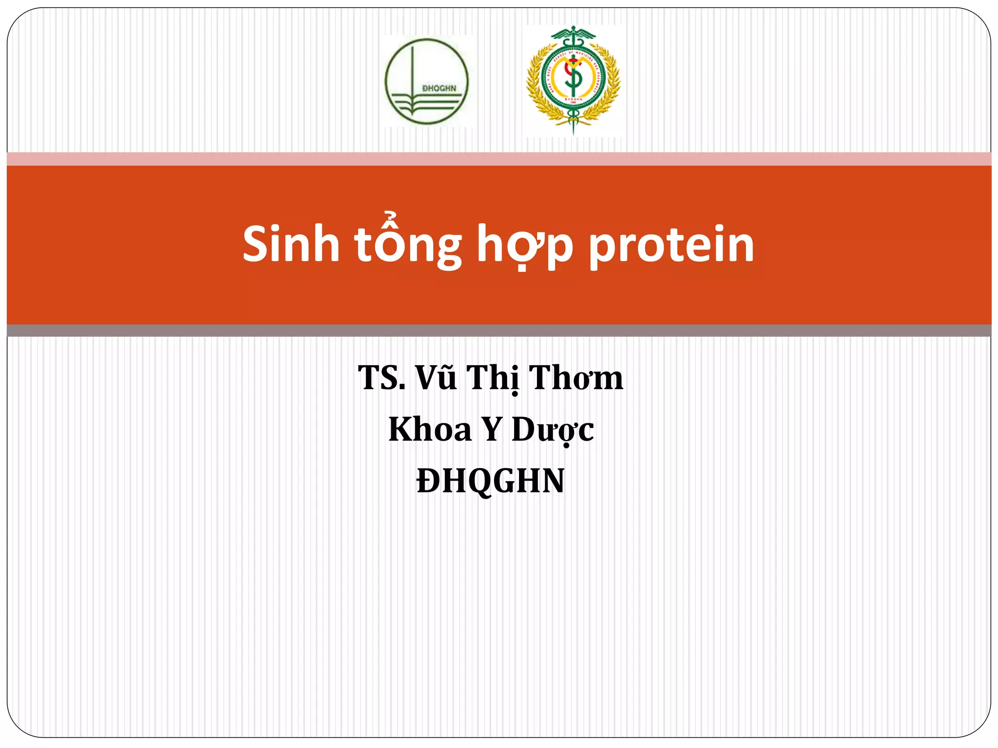 Bai giang acid nucleic sinh tong hop protein ts vu thi thom | PPT