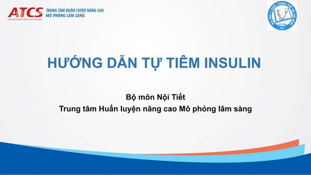 BaiGiang_HDTiemInsulin_2022.ppsx