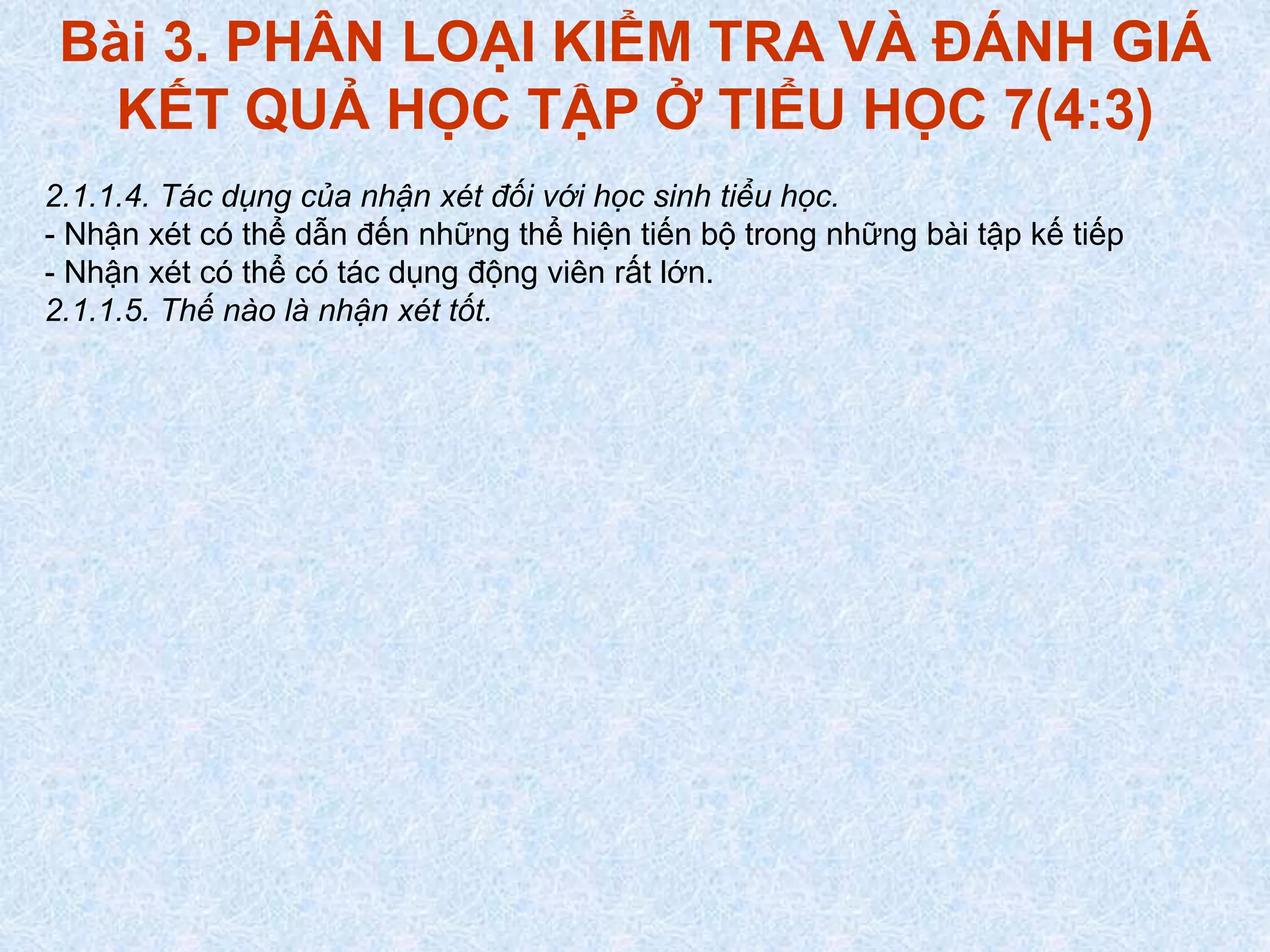 Bai giang kiem tra danh gia ket qua hoc tap o Tieu hoc.ppt