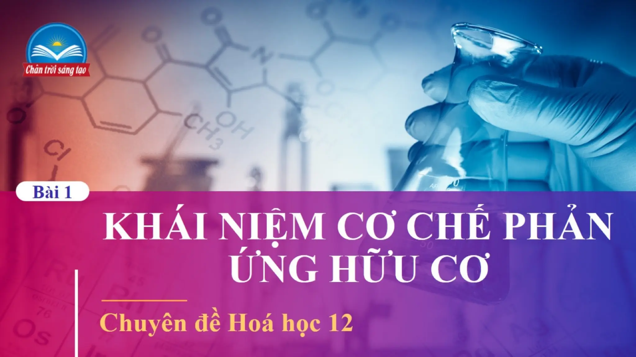 Bai Khai niem co che phan ung hoa huu co CTST.pptx