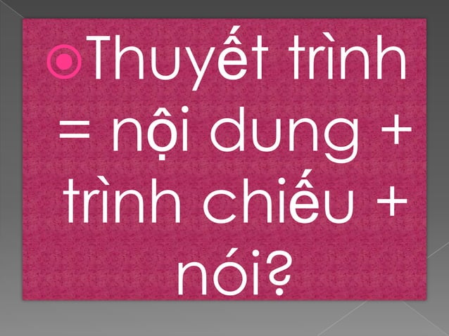 KY NANG THUYET TRINH | PPT