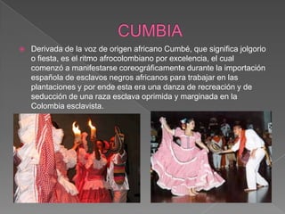 Bailes afrocolombianos | PPTX