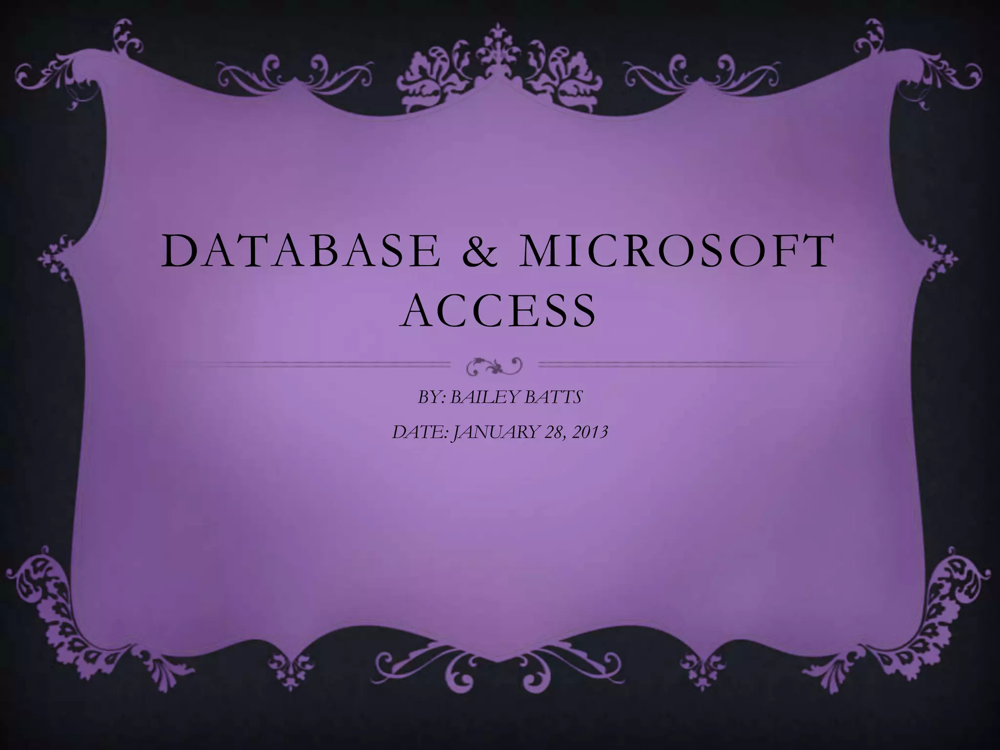 Database & Microsoft Access Guide | PPT