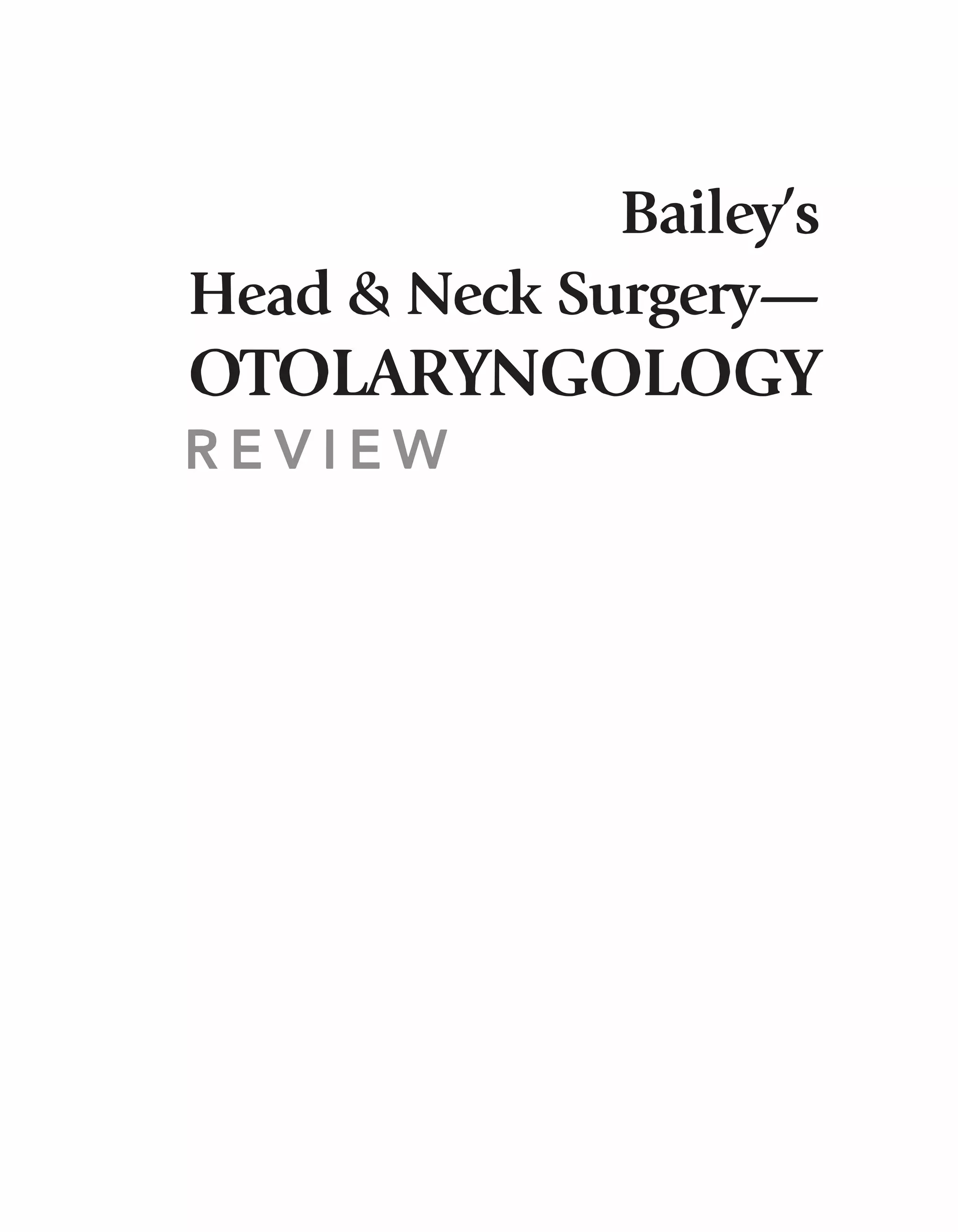 Baileys.Head.and.Neck.Surgery.Otolaryngology.Review.pdf