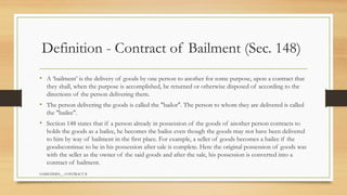 Bailment under indian contract Act 1872 a brief knowledge | PPTX