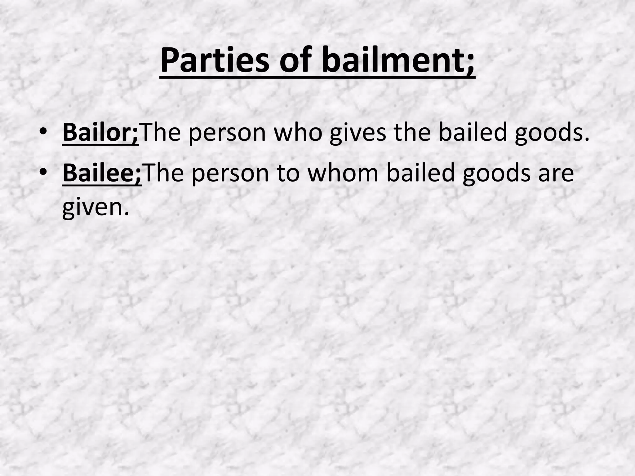 Bailment and pledge | PPT