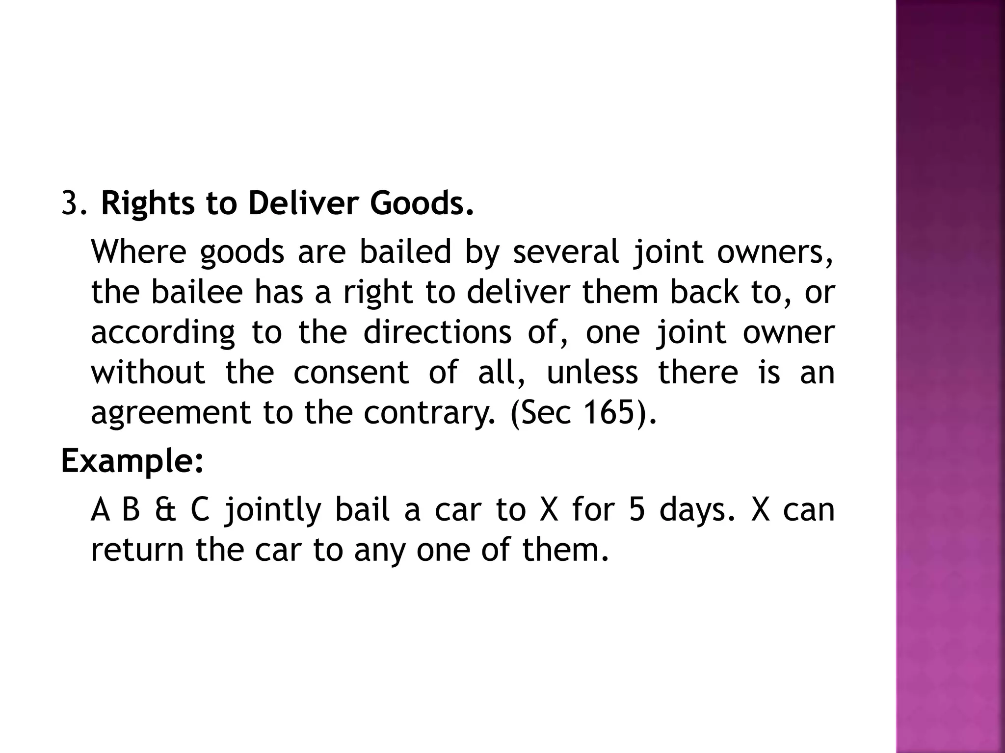 Bailment and pledgeDuties of Bailor , rights of bailee, termination of ...