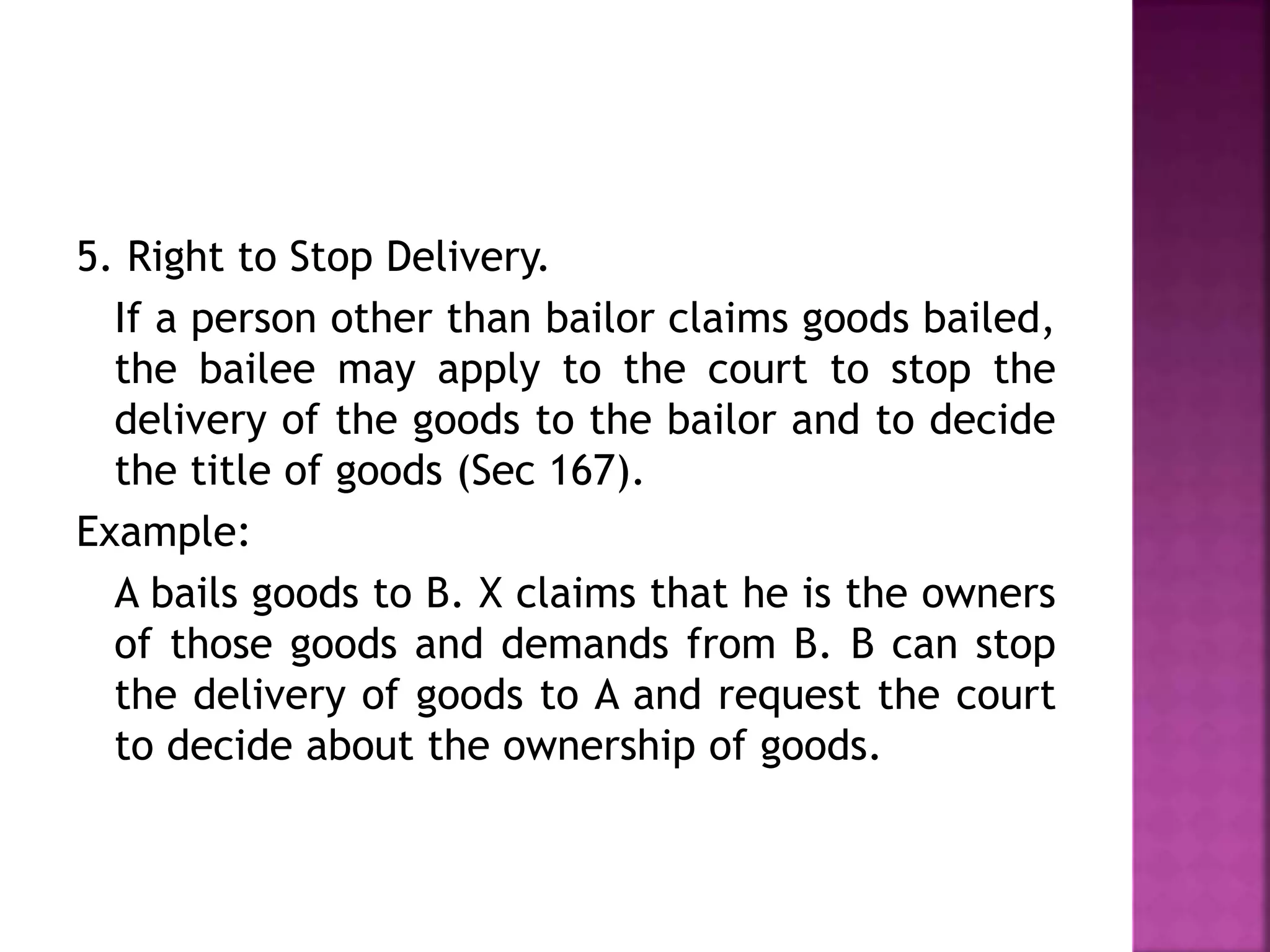 Bailment and pledgeDuties of Bailor , rights of bailee, termination of ...