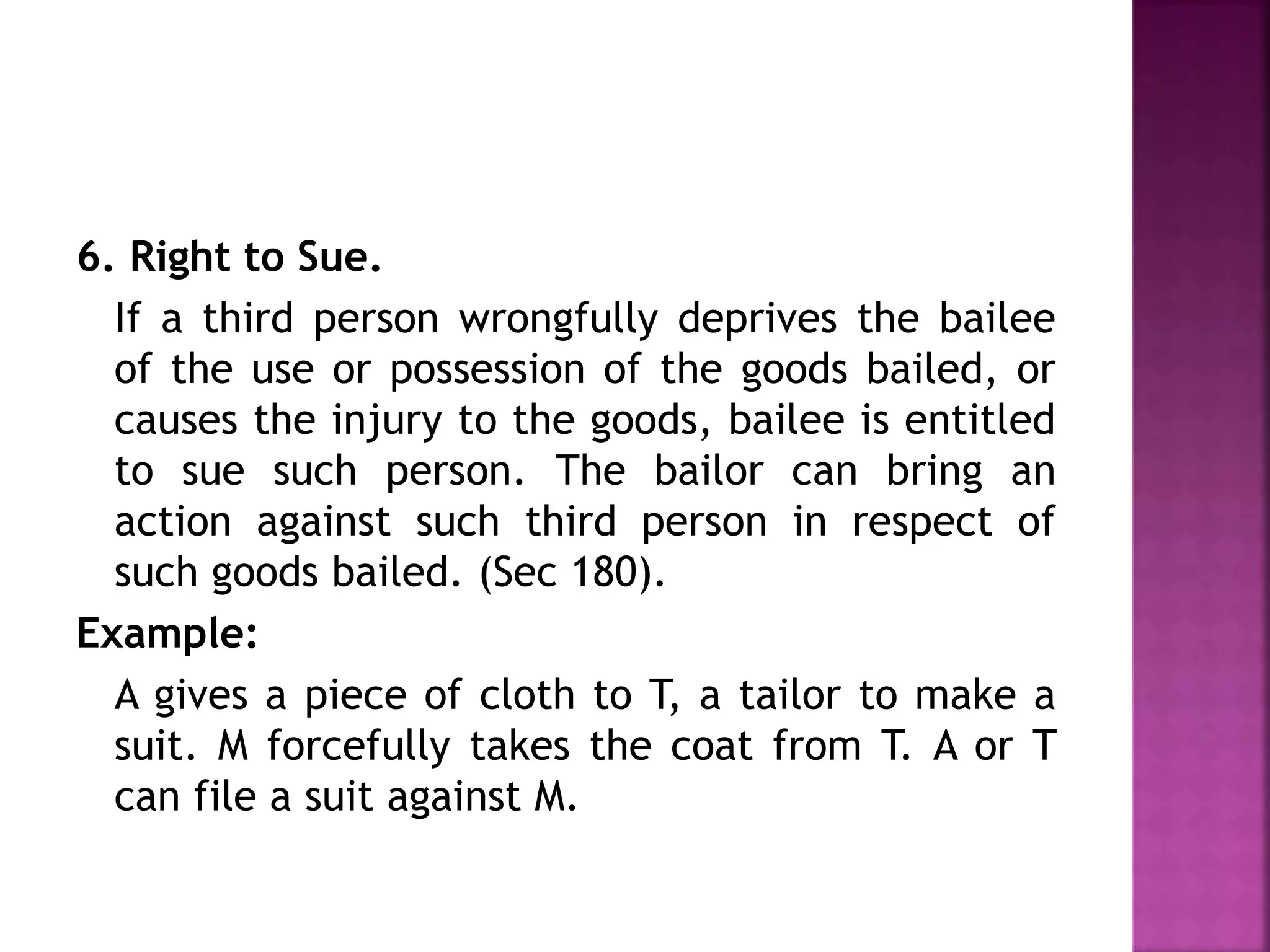 Bailment and pledgeDuties of Bailor , rights of bailee, termination of ...