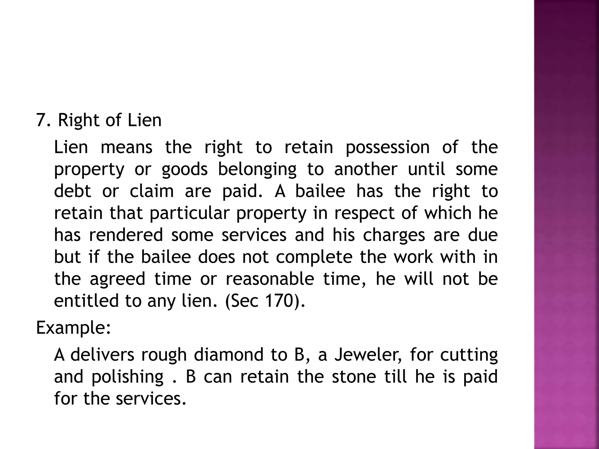 Bailment and pledgeDuties of Bailor , rights of bailee, termination of ...