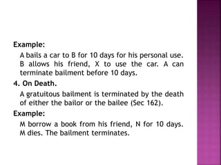 Bailment and pledgeDuties of Bailor , rights of bailee, termination of ...