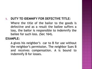 Bailment and pledgeDuties of Bailor , rights of bailee, termination of ...