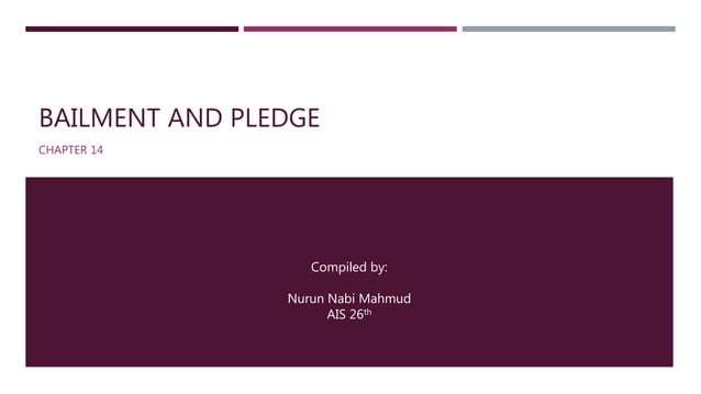 Bailment and Pledge, Personal.pptx | Law