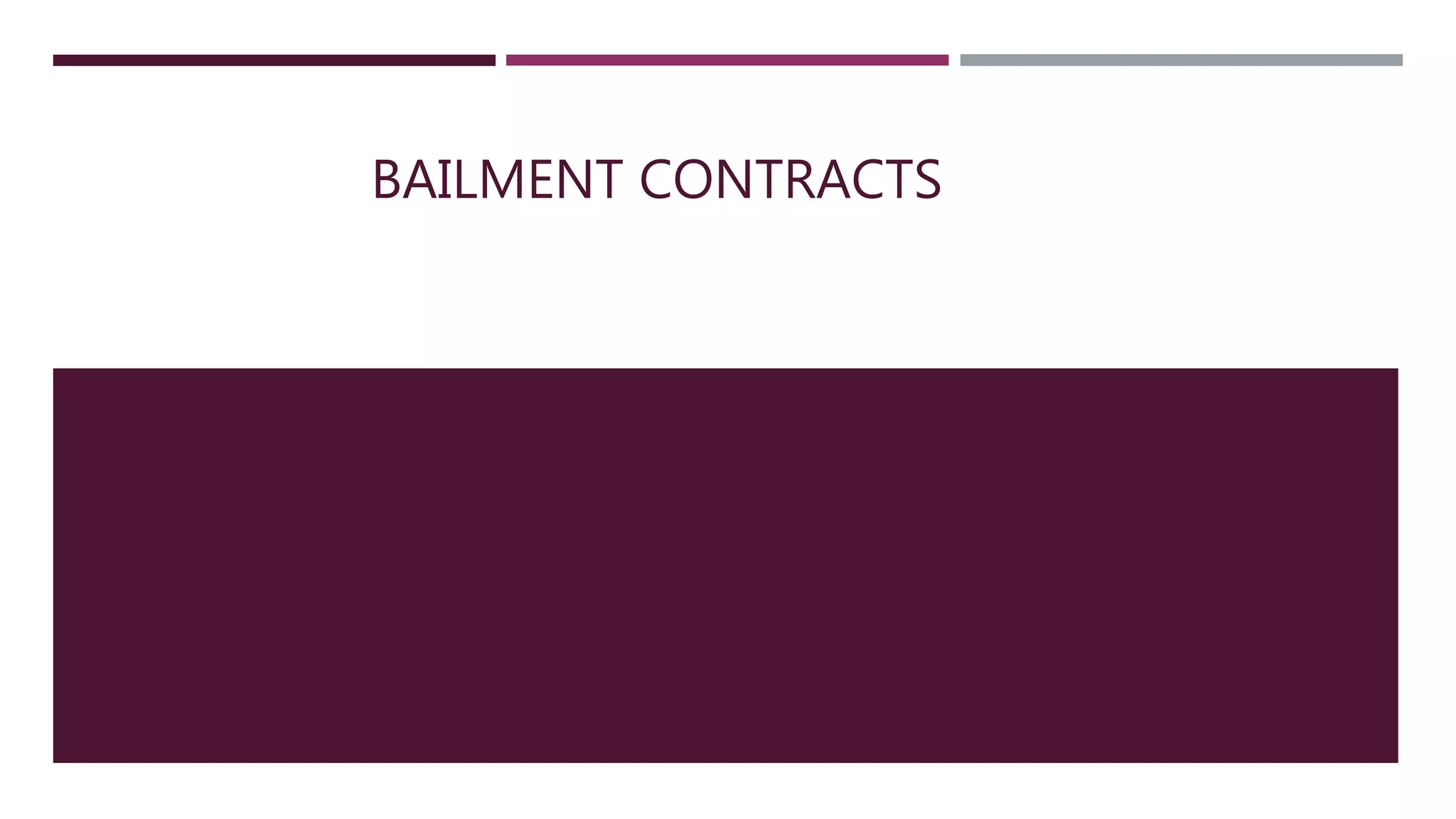 Bailment contracts | PPT