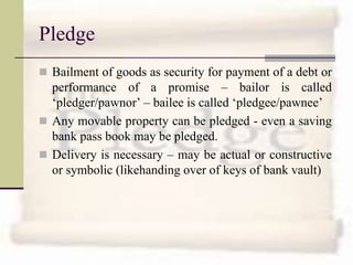 Bailment & pledge | PPT