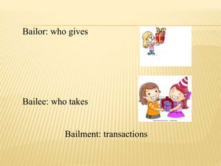 Bailment & pledge | PPTX