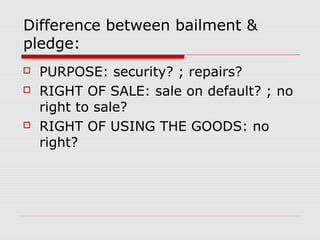 Bailment and pledge | PPT