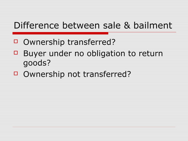 Bailment and pledge | PPT