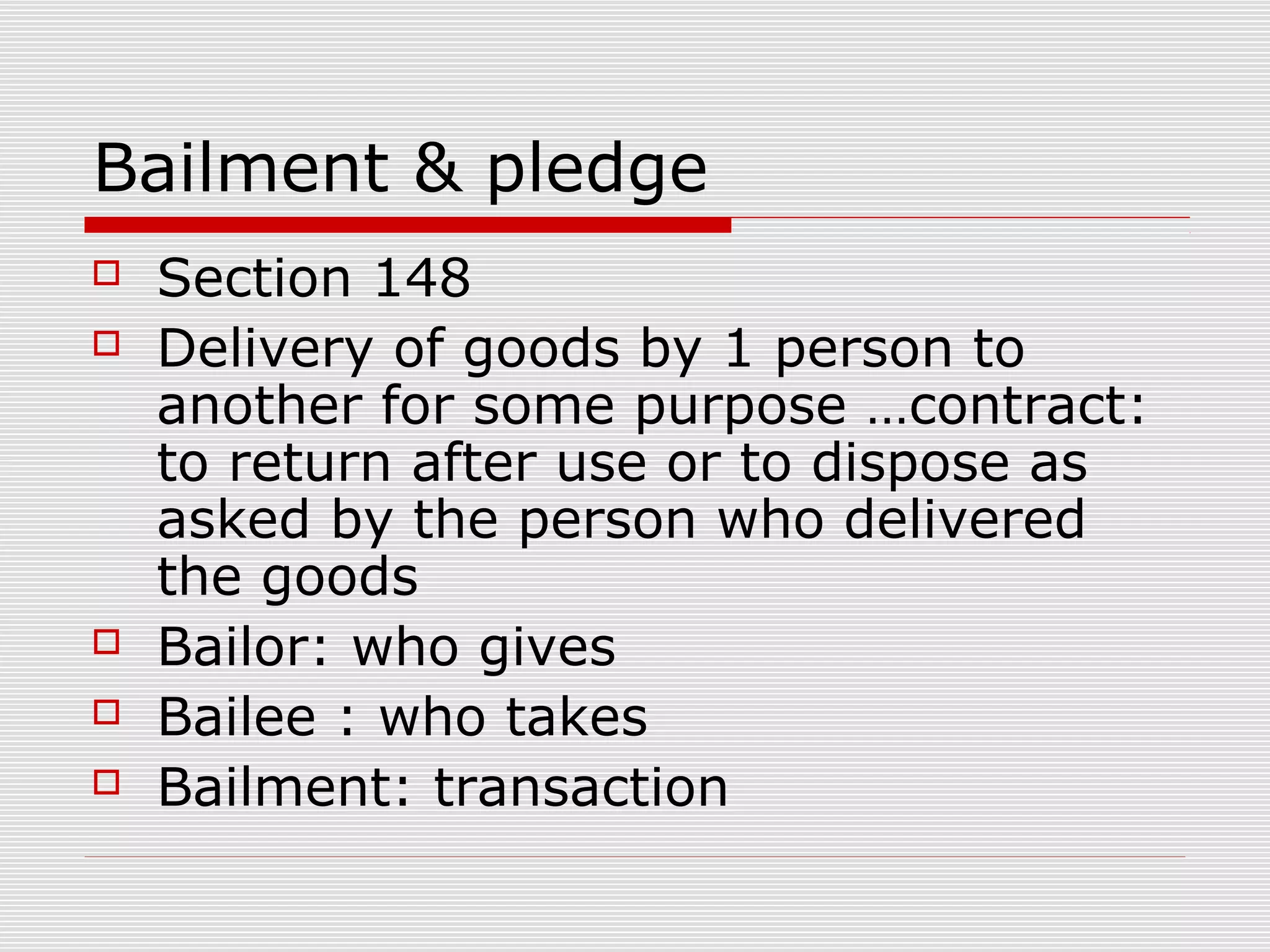 Bailment & pledge 14 | PPT