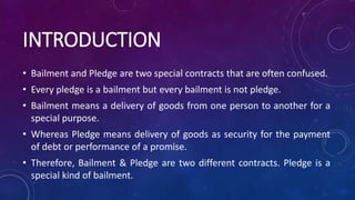 Bailment, Pledge and Hypothecation | PPTX