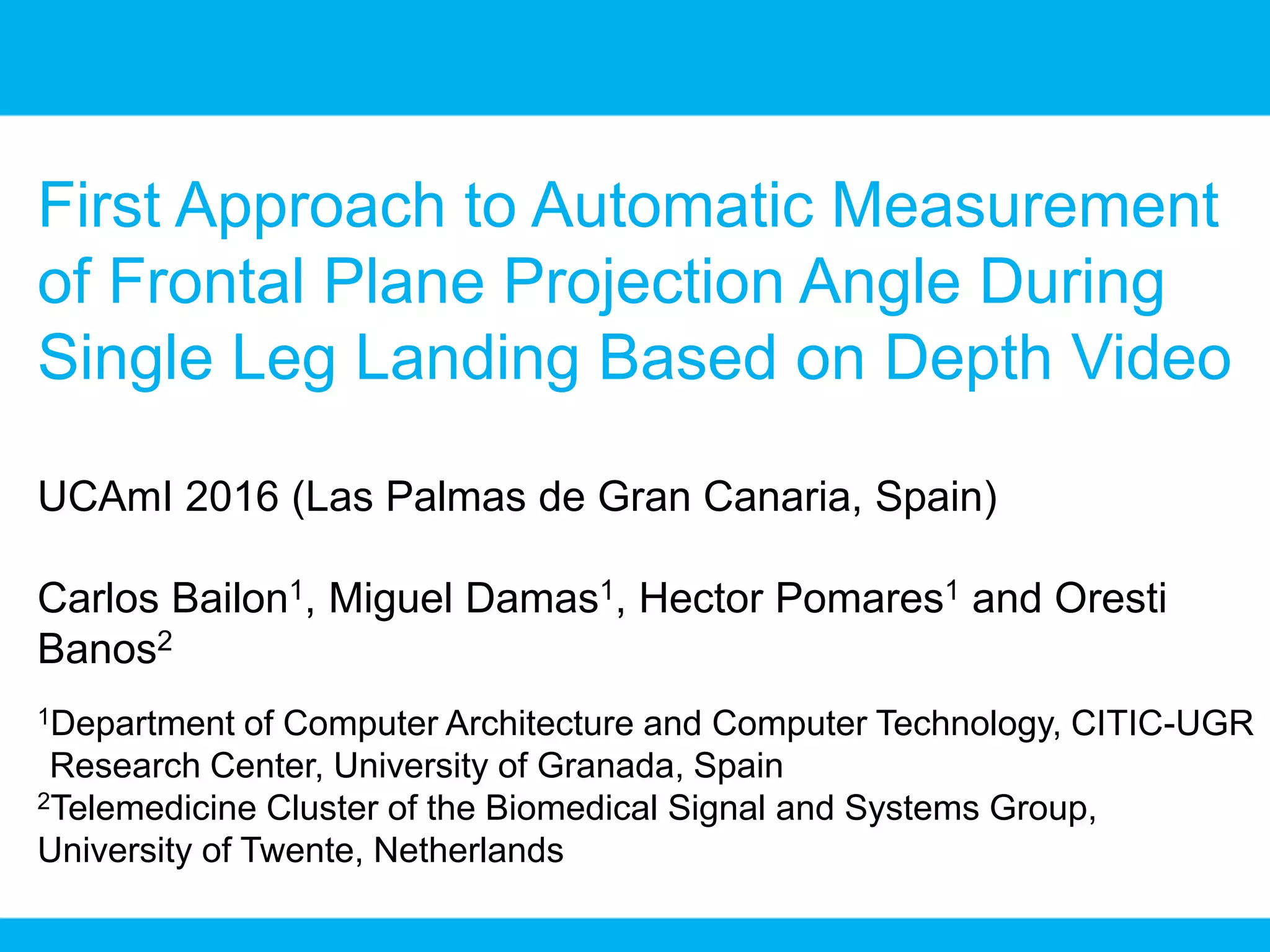 First Approach to Automatic Measurement of Frontal Plane Projection ...
