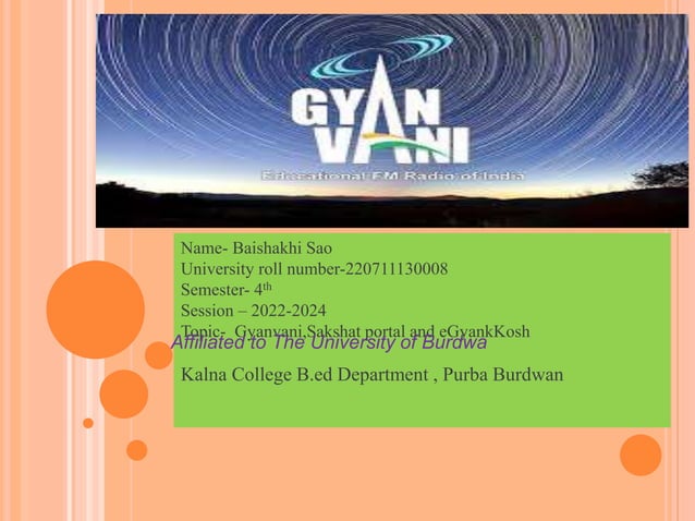 220711130008 Baishakhi Sao Gyan vani , Sakshat Portal and e Gyan Kosh EPC-3 Internal Assessment ...