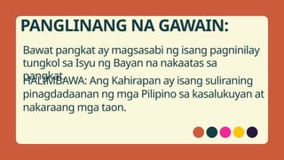 BAITANG 7 pagninilay sa mga isyu ng bayan bilang bahagi ng ...