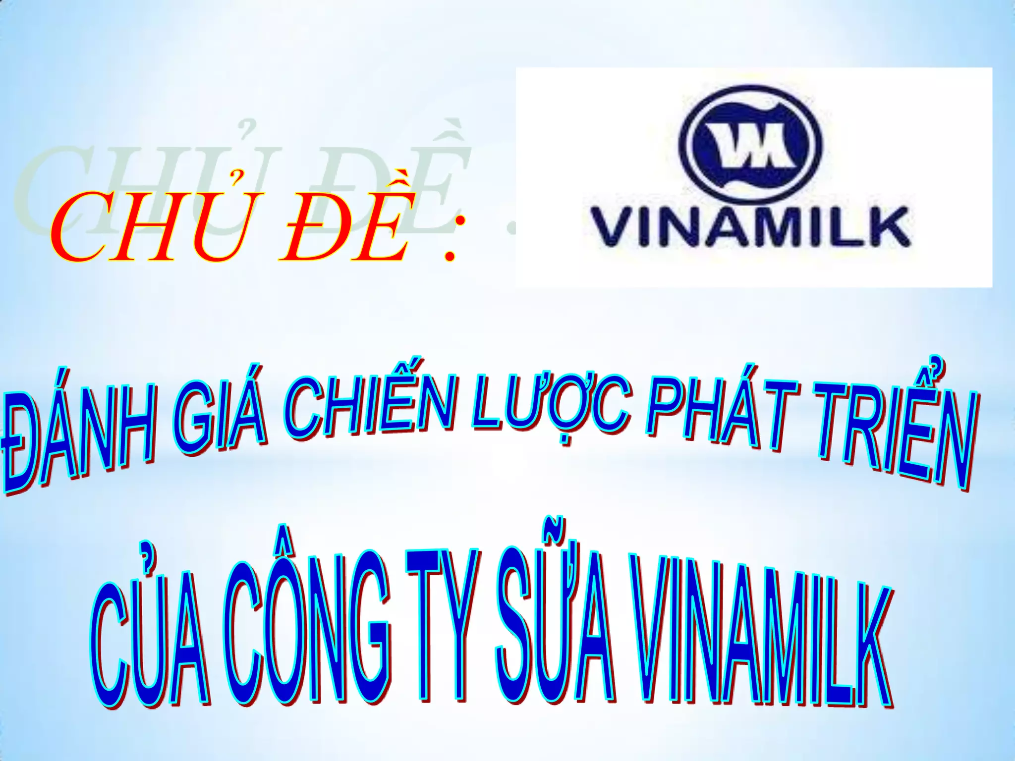 Bai thuyet trinh quan tri chien luoc cty Vinamilk | PPTX
